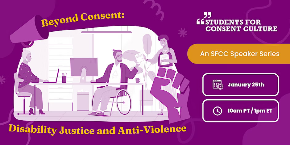 Beyond Consent: Disability Justice and Anti-Violence